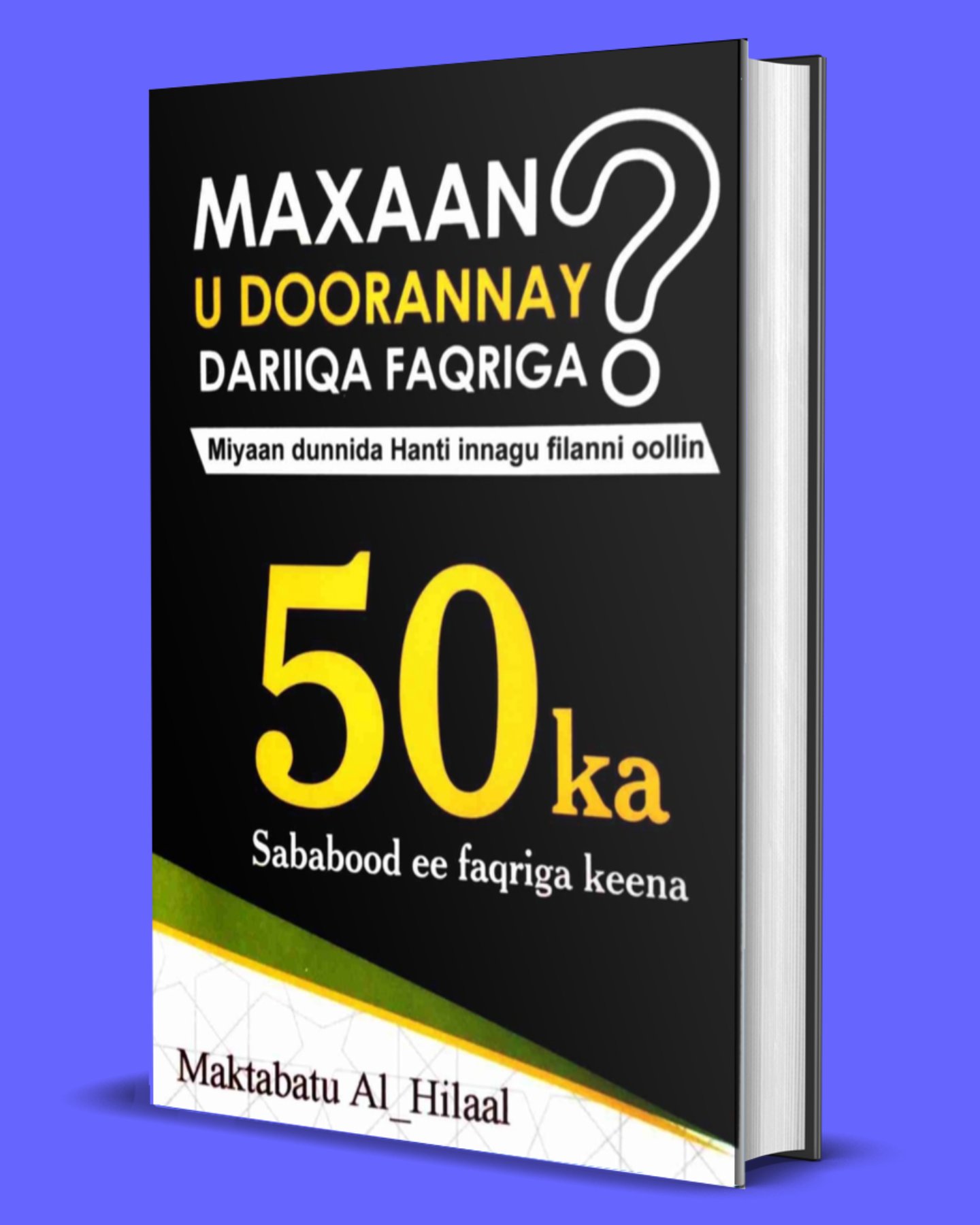 MAXAAN U DOORANAY DARIIQA FAQRIGA (FREE) - Cilmiye Books
